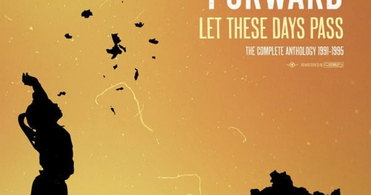 Falling Forward Let These Days Pass: The Complete Anthology 1991-1995 ...