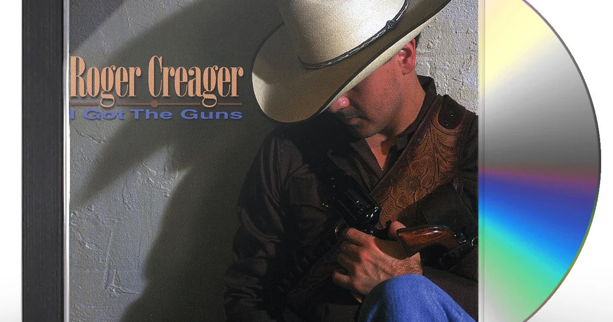 Roger Creager I GOT THE GUNS CD