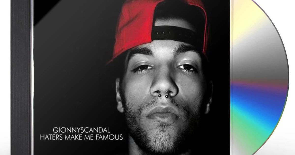 GionnyScandal HATERS MAKE ME FAMOUS CD