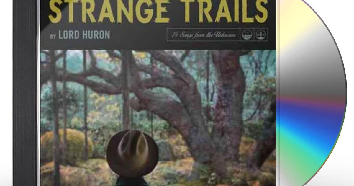 Lord Huron STRANGE TRAILS CD