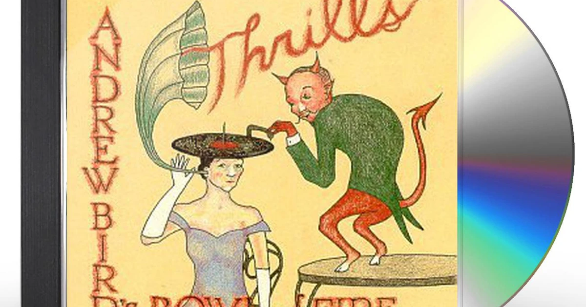 Andrew Bird THRILLS CD