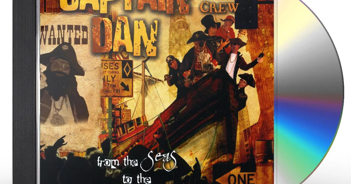 Captain Dan & The Scurvy Crew FROM THE SEAS TO THE STREETS CD